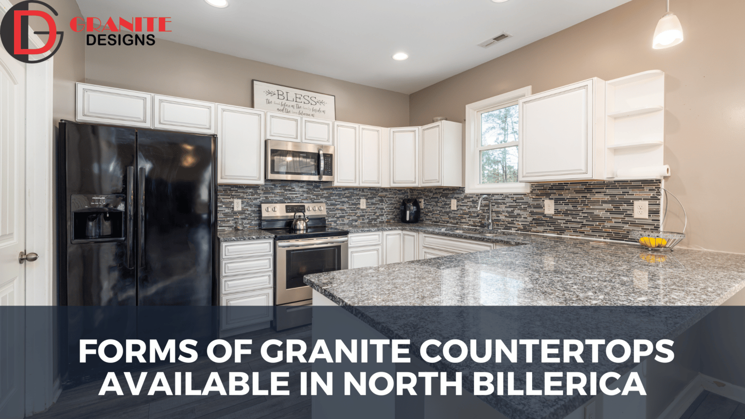 Forms of Granite Countertops Available in North Billerica – Granite ...