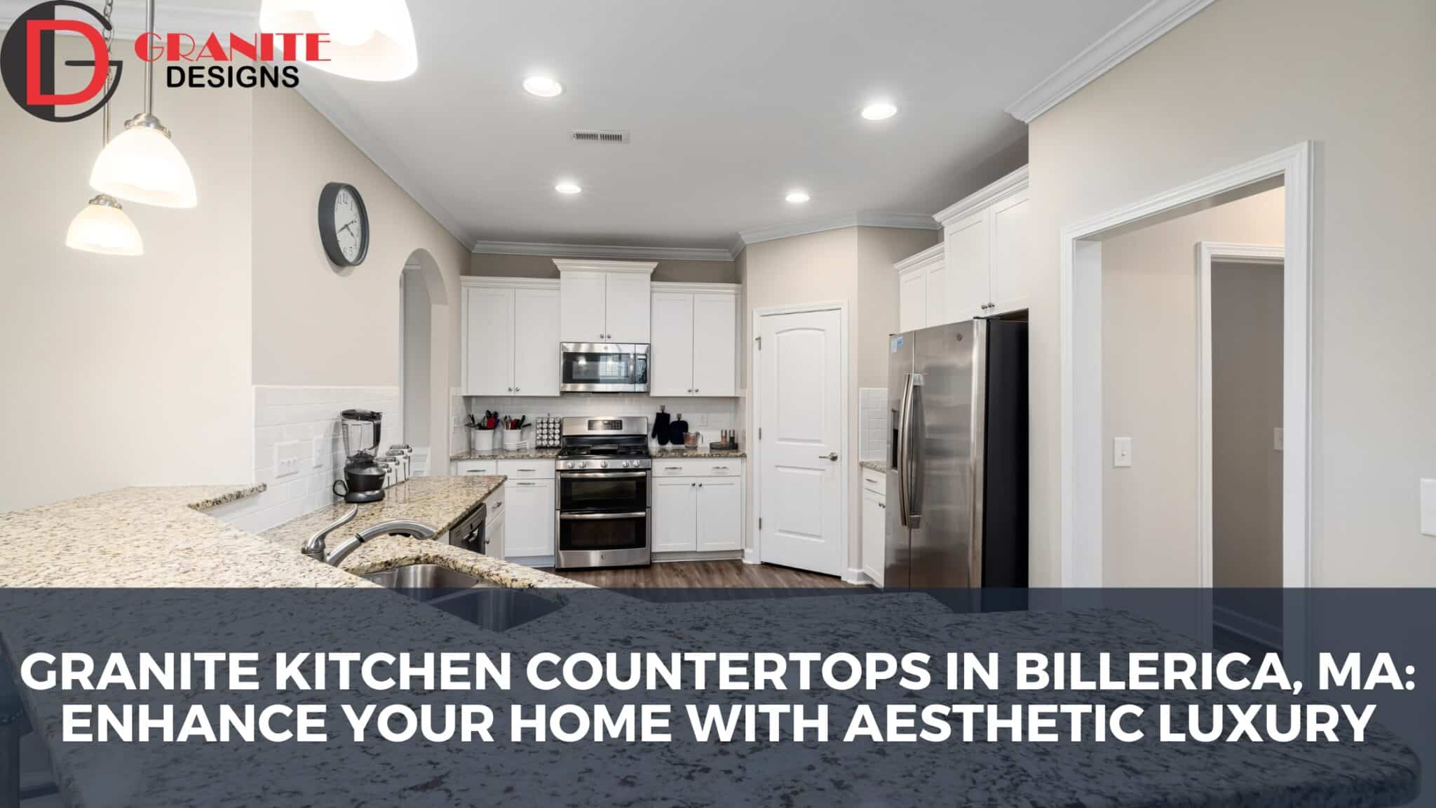 Granite Kitchen Countertops in Billerica, MA: Enhance Your Home with ...